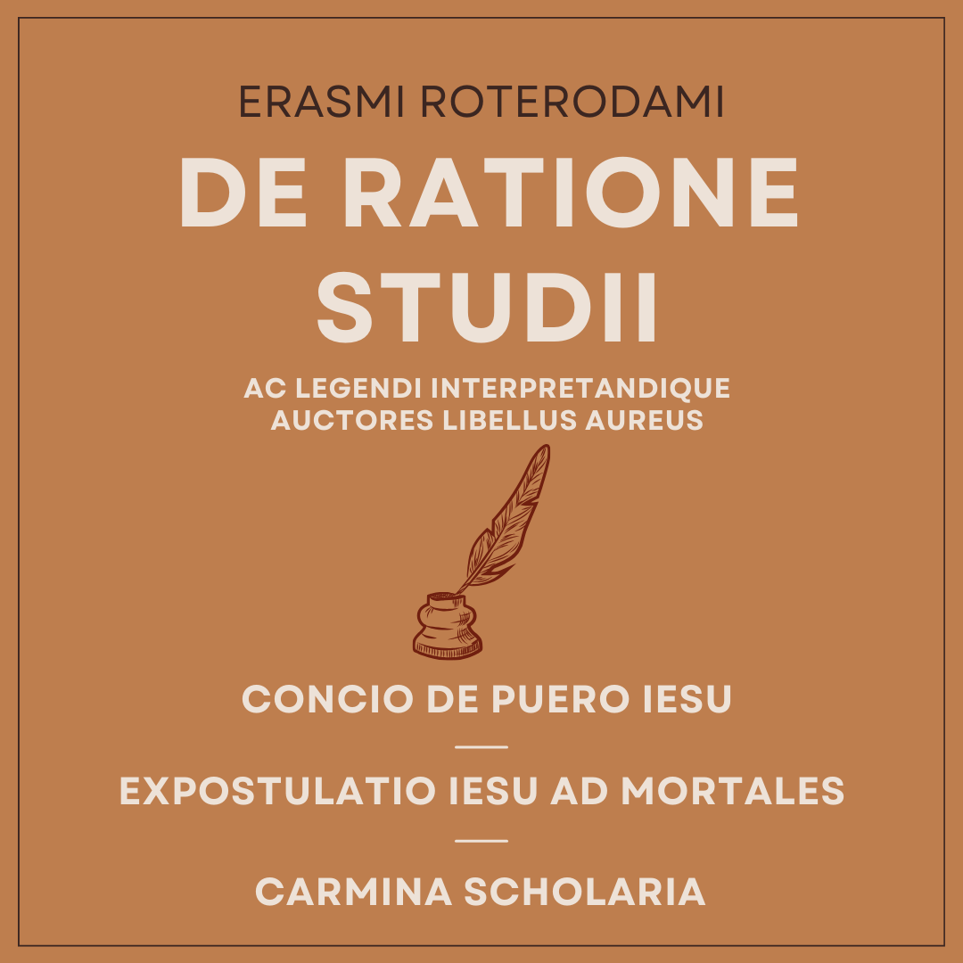 Erasmi de Ratione Studii, Concio de Puero Iesu, Expostulatio Iesu ad ...
